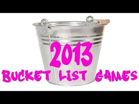 Top 5 Bucket List Games for 2013