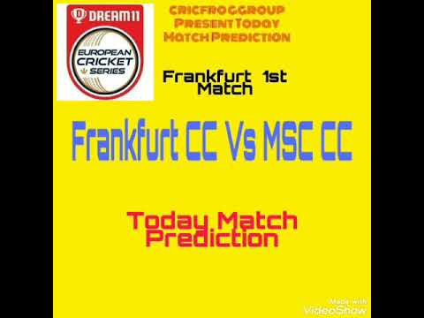 Today Match Prediction Frankfurt CC Vs MSC