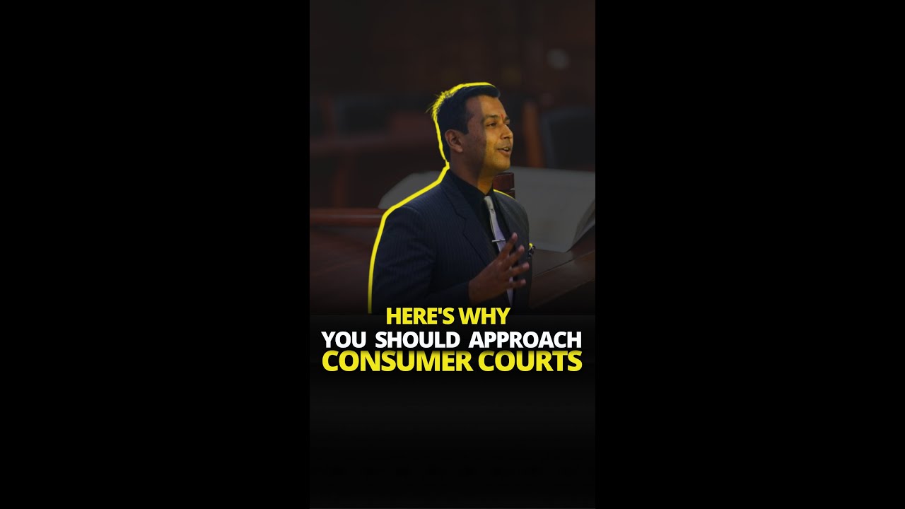 Here's why you should approach Consumer Courts.