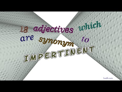 impertinent - 19 adjectives having the meaning of impertinent (sentence examples)
