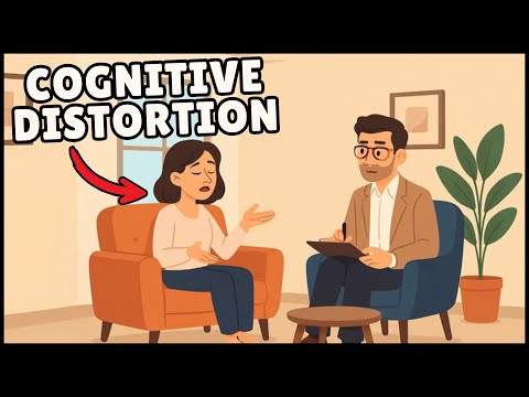 What is Cognitive Distortion? (Easiest Explanation)