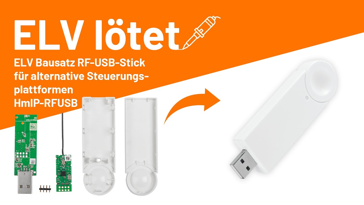 ELV ARR-Bausatz Homematic IP RF-USB-Stick für alternative Steuerungsplattformen - ELV lötet!