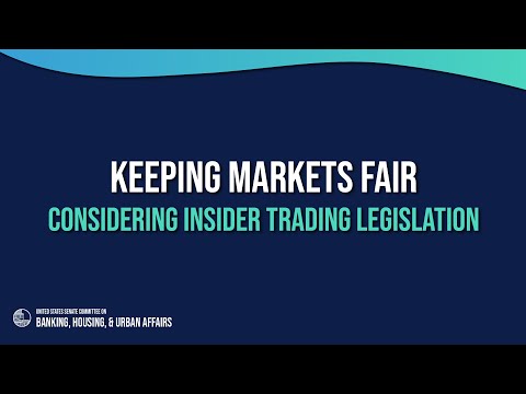 Keeping Markets Fair: Considering Insider Trading Legislation