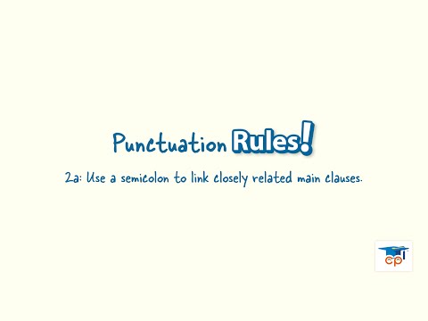 2a: Semicolons used with main clauses