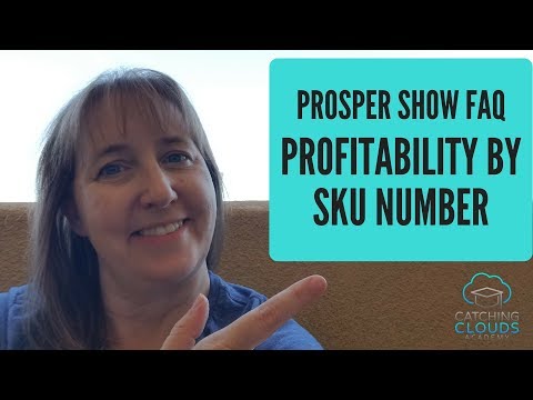 Prosper Show FAQ Profitability by SKU Number