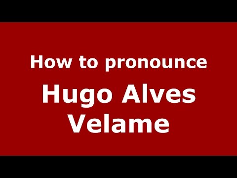 How to pronounce Hugo Alves Velame (Spanish/Argentina) - PronounceNames.com