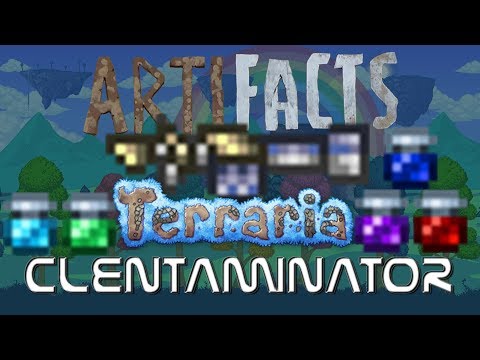 CLENTAMINATOR (TERRARIA) || artiFACTS
