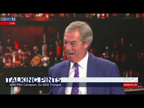 GBNews: Talking Pints with Nigel Farage and ex SAS soldier Phil Campion ...