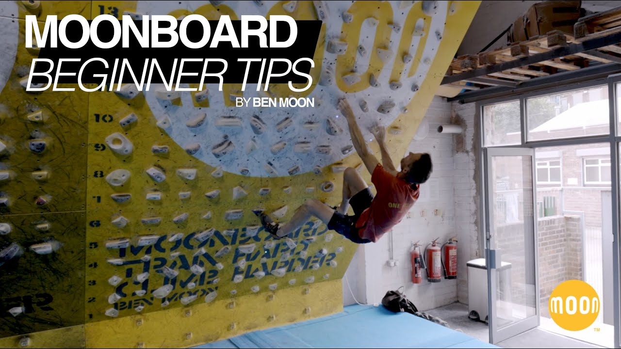 Intro to the MoonBoard: Tips for Beginners by Ben Moon