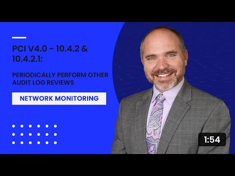 PCI v4.0 - 10.4.2 & 10.4.2.1: Periodically Perform Other Audit Log Reviews