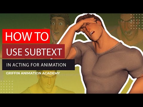 How to use subtext in Acting for Animation