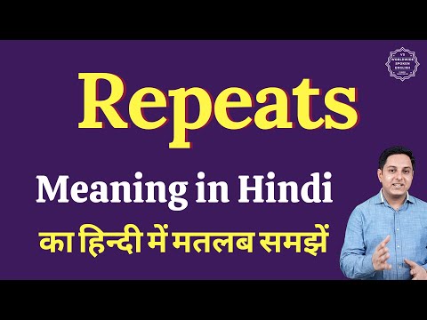 Repeats meaning in Hindi | Repeats ka matlab kya hota hai