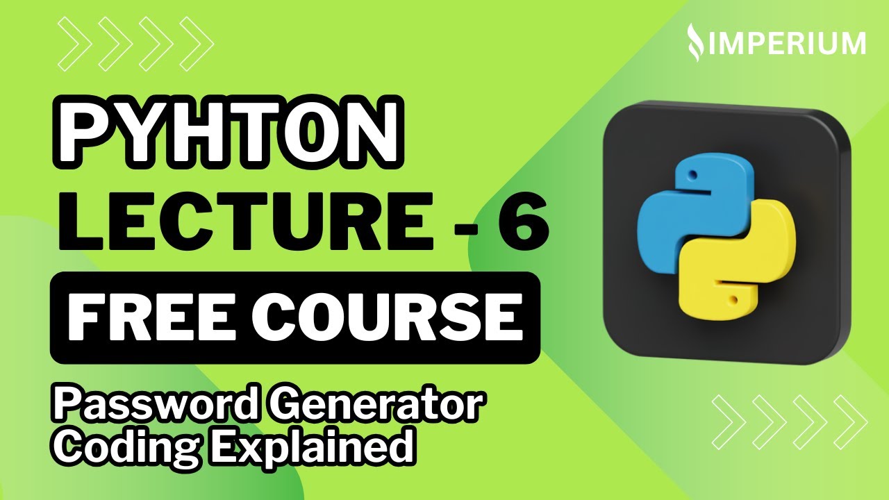 Python Lecture 6: Password Generator Coding Explained | Hands-On Python Programming
