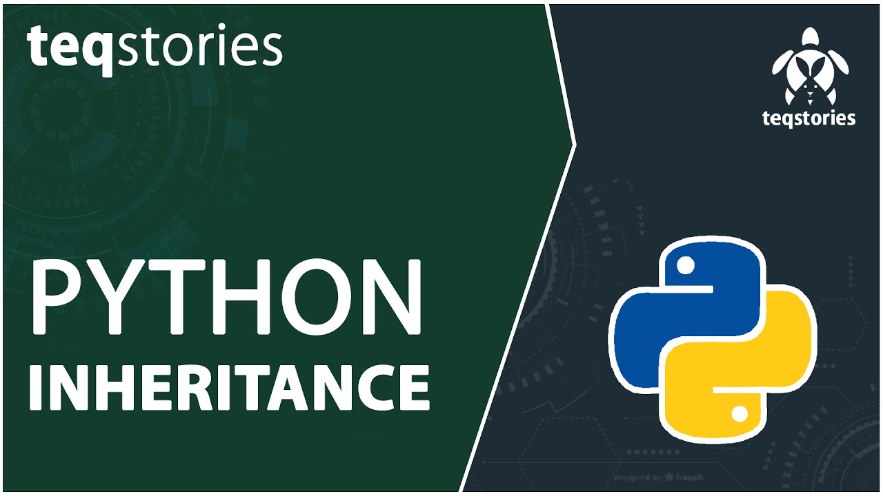 Python Inheritance Tutorial | Python Classroom | Teqstories