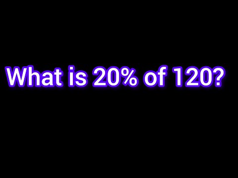 What is 20 % of 120?-Math Percentage Problem