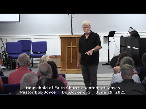 What Is Righteousness? (Sermon - 6/29/2025) Pastor Bob Joyce - Household of Faith - Benton, Arkansas