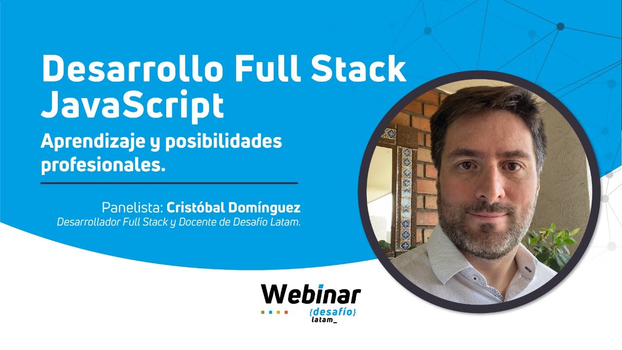 #WebinarADL - Desarrollo Full Stack JavaScript: Aprendizaje y posibilidades profesionales