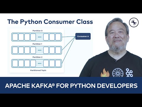 The Python Consumer Class | Apache Kafka® for Python Developers