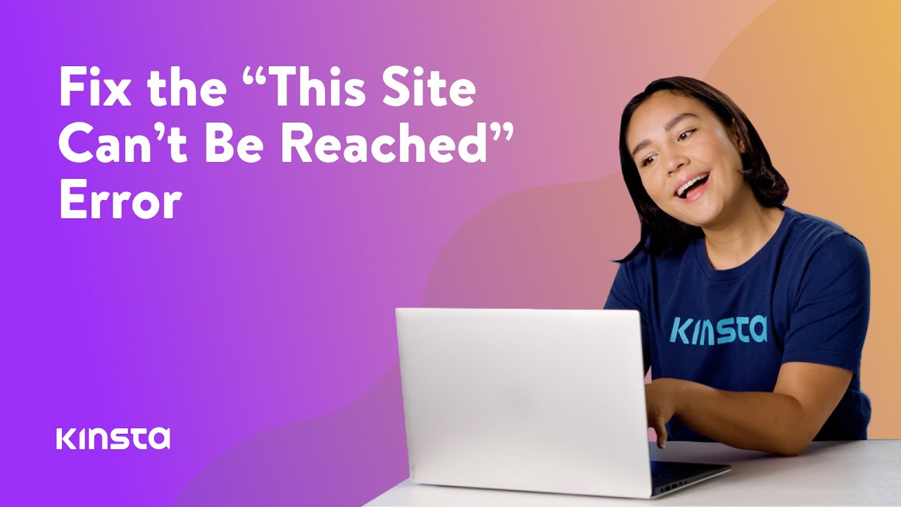 How to Fix the “This Site Can’t Be Reached” Error (5 Ways)