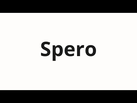How to pronounce Spero