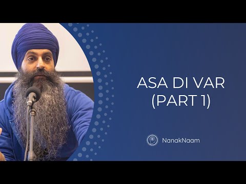 Asa Di Vaar - A brief summary (Part 1/3) - Meaning & English Translation