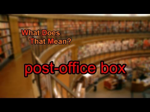 What does post-office box mean?