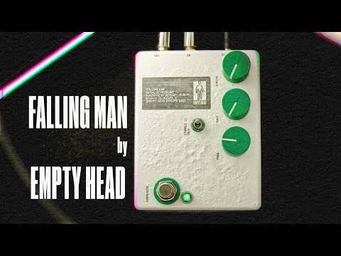 Empty Head Effects Falling Man 2024 | Reverb