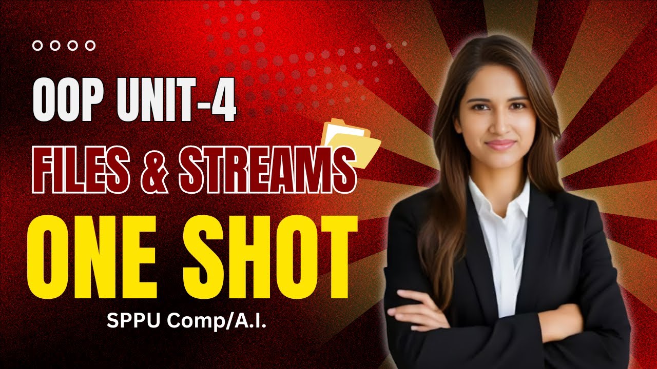 OOP Unit 4 Files & Streams | Complete ONE SHOT | Codes + Theory Explanation | SPPU | HK_OFFICIAL_