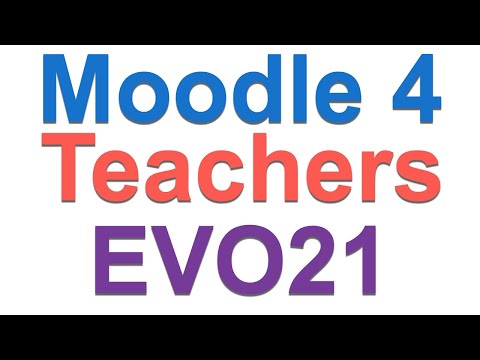 Moodle for Teachers EVO21 - Week 4