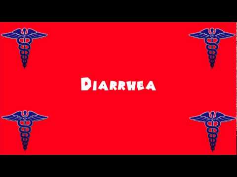 Pronounce Medical Words ― Diarrhea