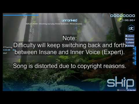 (MY MAP) osu! - Mirror by Porter Robinson