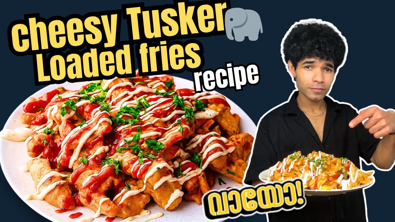 Cheesy tusker loaded fries recipe | Malayalam | simple street loaded fries recipe 