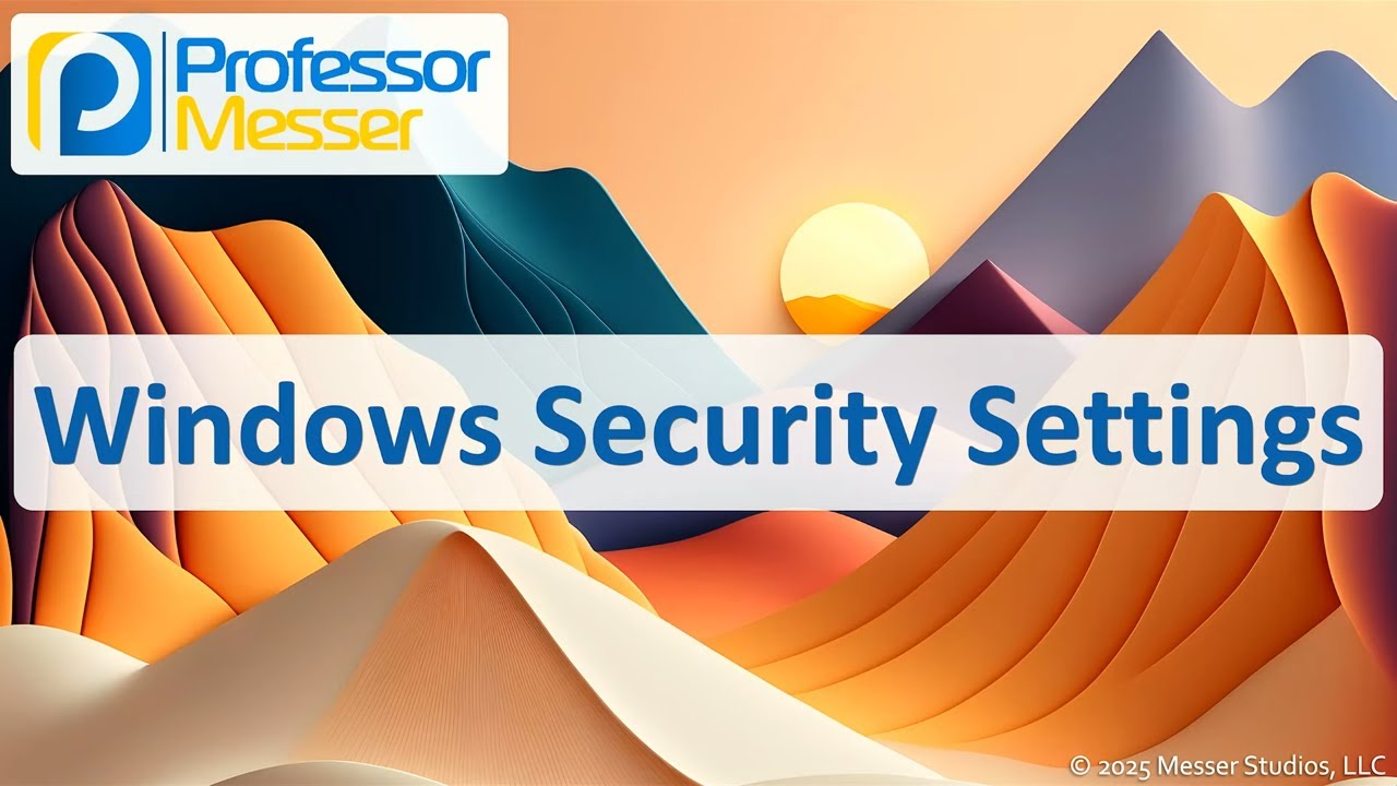 Windows Security Settings - CompTIA A+ 220-1202 - 2.2