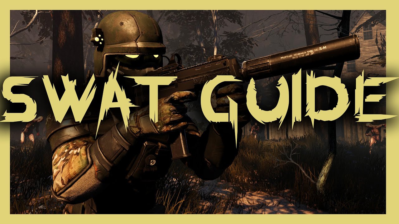 Killing Floor 2 - SWAT Guide