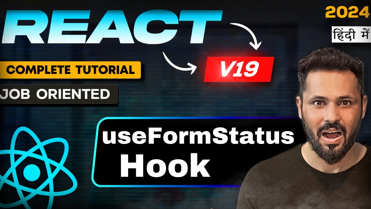 React JS 19 Tutorial in Hindi #41 useFormStatus Hook in React js