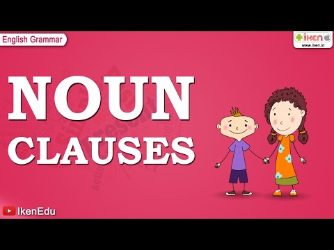 Noun Clauses | English Grammar | iken | ikenedu | ikenApp