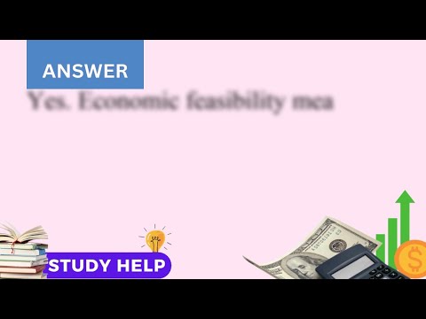 Economic feasibility is an important guideline in designing cost accounting systems Do you agree ...