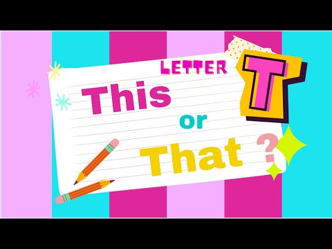 This or That ? - Letter T ! - Brain Break | Movement Activity and Literacy