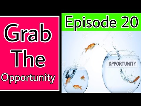 Grab the opportunity motivation in hindi urdu |50 batin kam ki | Episode 20 | FKB MOTIVATION