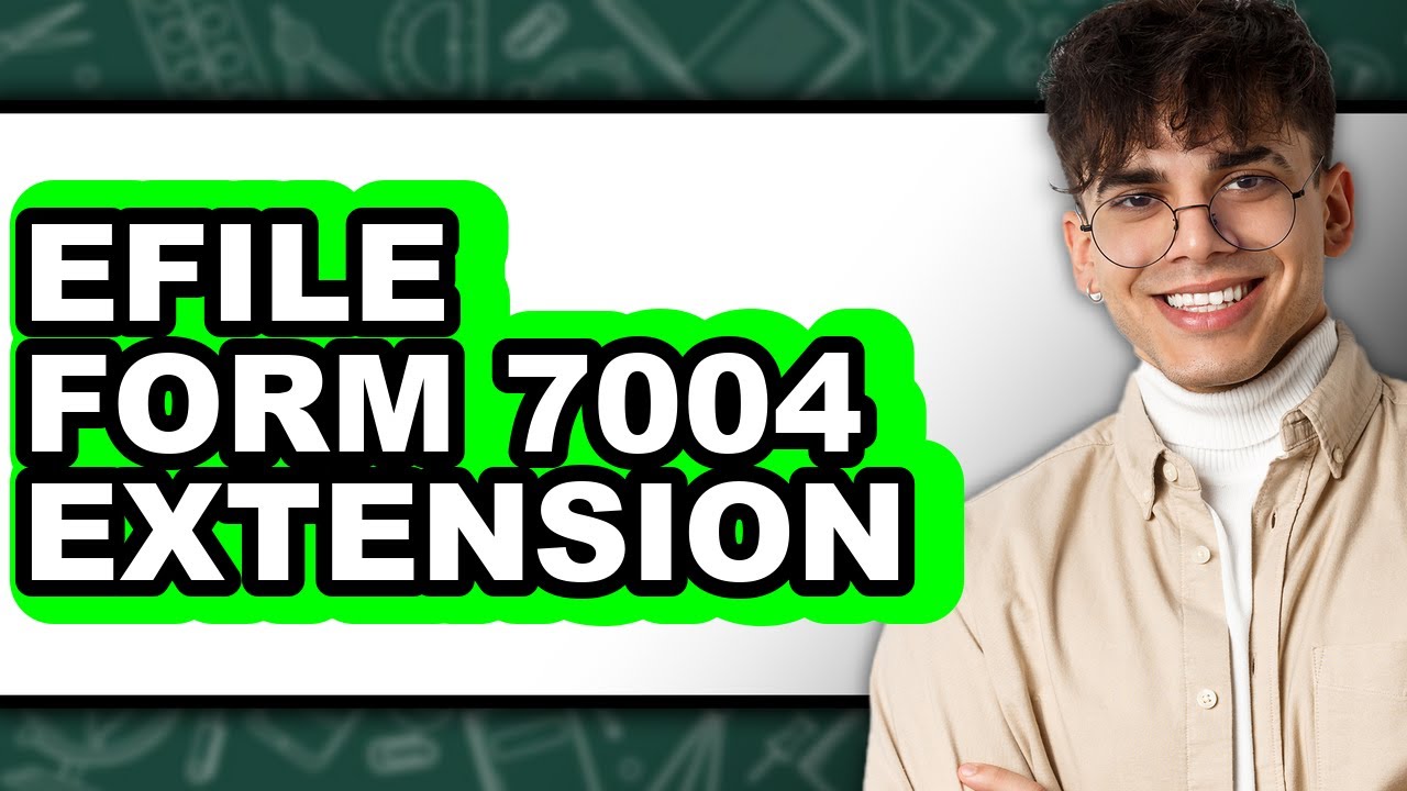 How To Efile Form 7004 Extension (Easy Method)