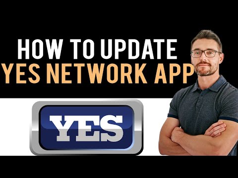 ✅ How to Update YES Network App 2024 (Full Guide)