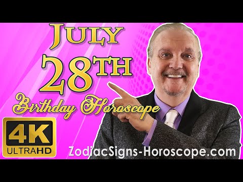 July 28 Zodiac Horoscope and Birthday Personality | July 28th Birthday Personality, Career Horoscope