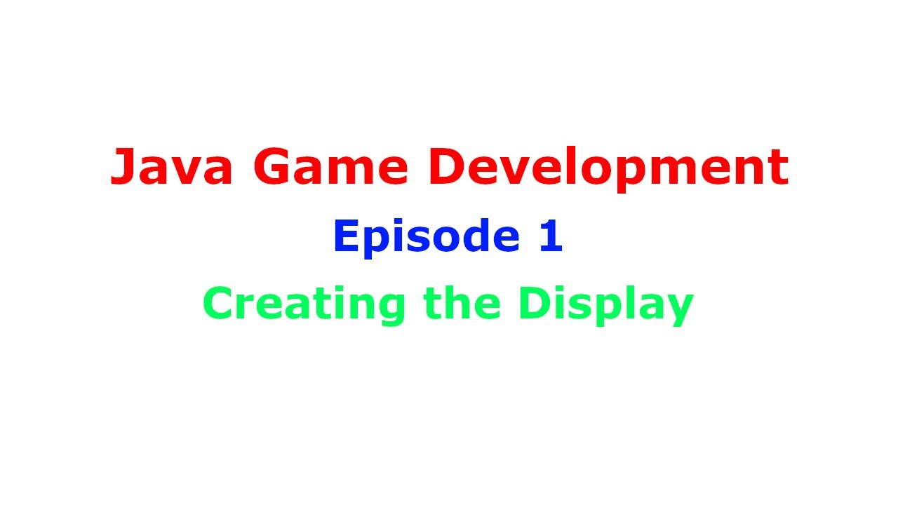 Java 2D Game Development Series: Creating the Display | Episode 1