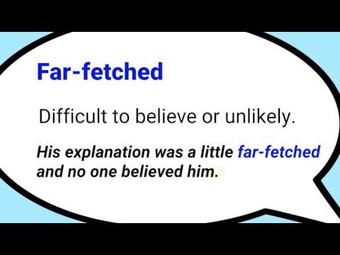 Far-fetched