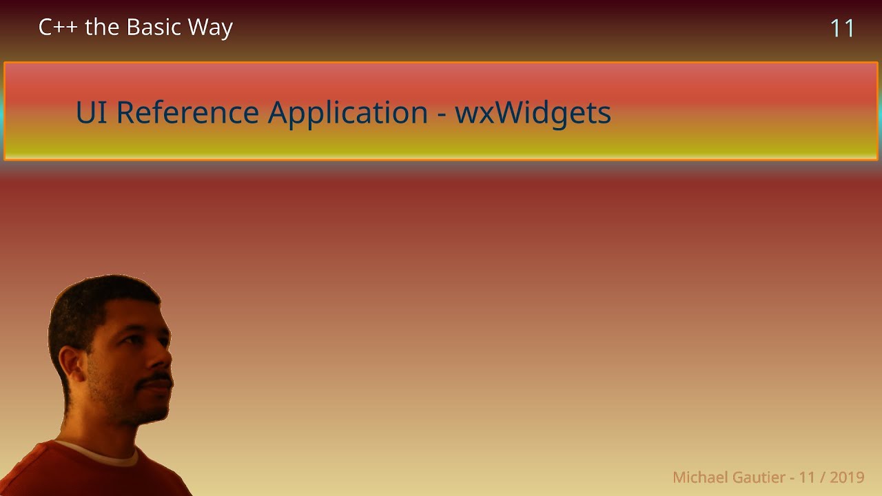 C++ Basic Way 11   UI Reference Application   wxWidgets