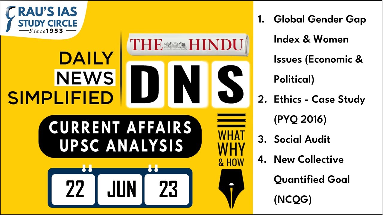 The Hindu Analysis | 22nd June, 2023 | Daily Current Affairs | UPSC CSE 2023 | DNS