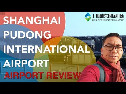 Shanghai Pudong International Airport | PVG Airport Review
