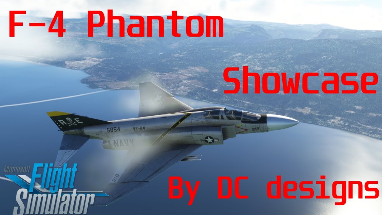 Microsoft Flight simulator 2020 Featuring: the F-4 Phantom by Dc ...