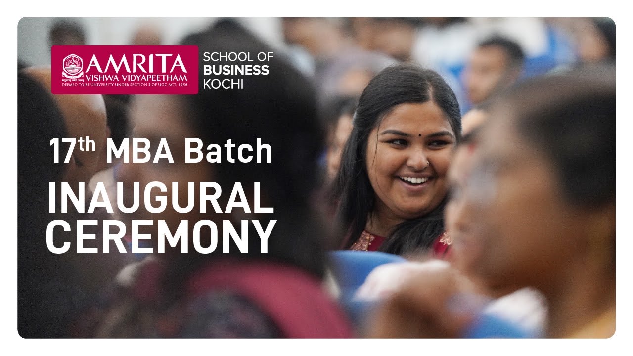 17th MBA Batch Inaugural Ceremony | School Of Business | Kochi Campus