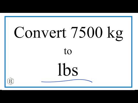 How to Convert 7,500 Kilograms to Pounds (7,500kg to lbs)